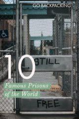 10 Famous Prisons Around the World - Go Backpacking